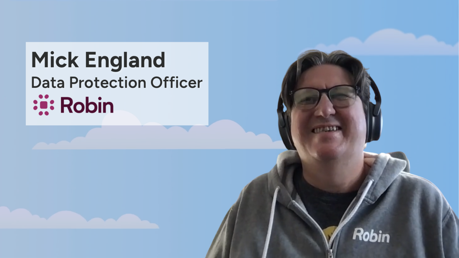 Meet Mick England: DPO that Led Robin’s ISO 27001 & SOC 2 Compliance